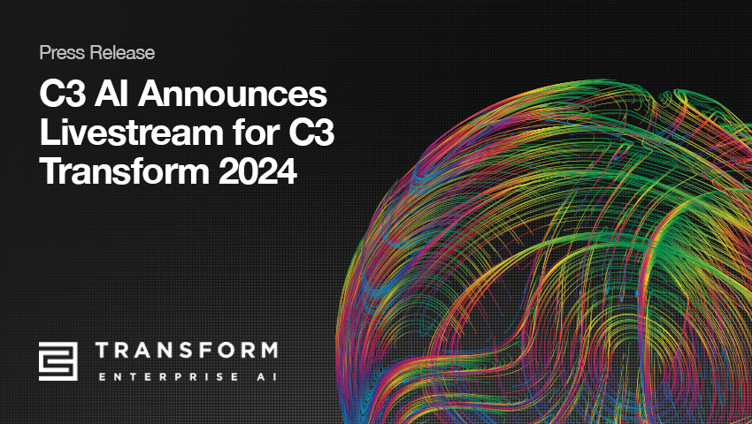 C3 AI Announces Livestream for C3 Transform 2024