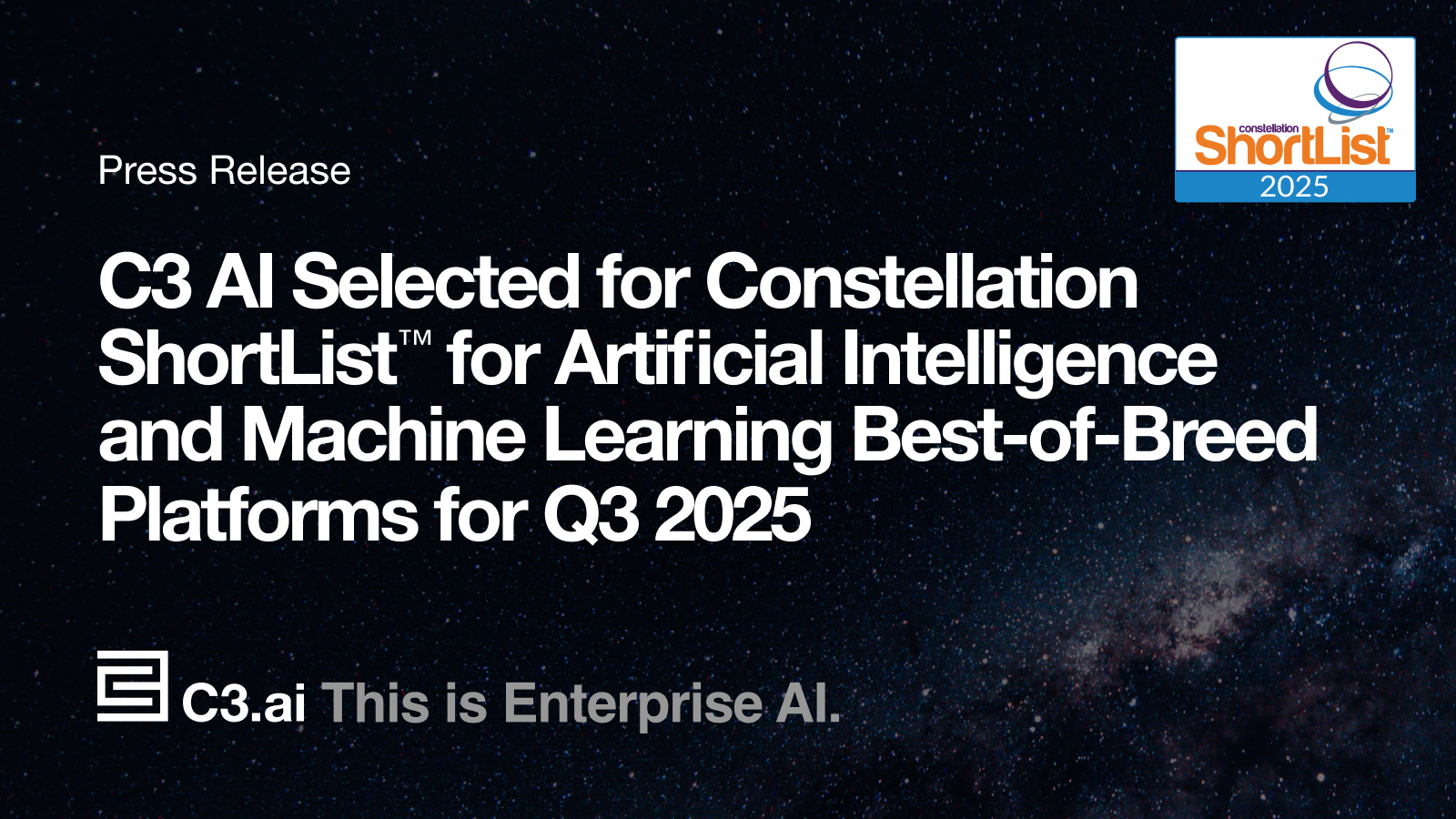 C3 AI Selected for Constellation ShortList™ for AI Platforms in Q3