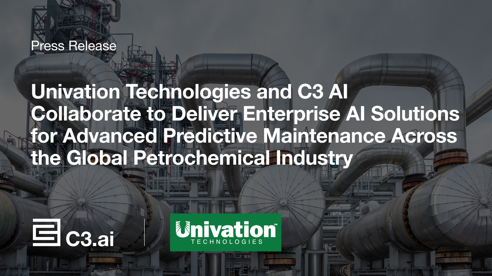 Univation Technologies and C3 AI Collaborate to Deliver Enterprise AI ...